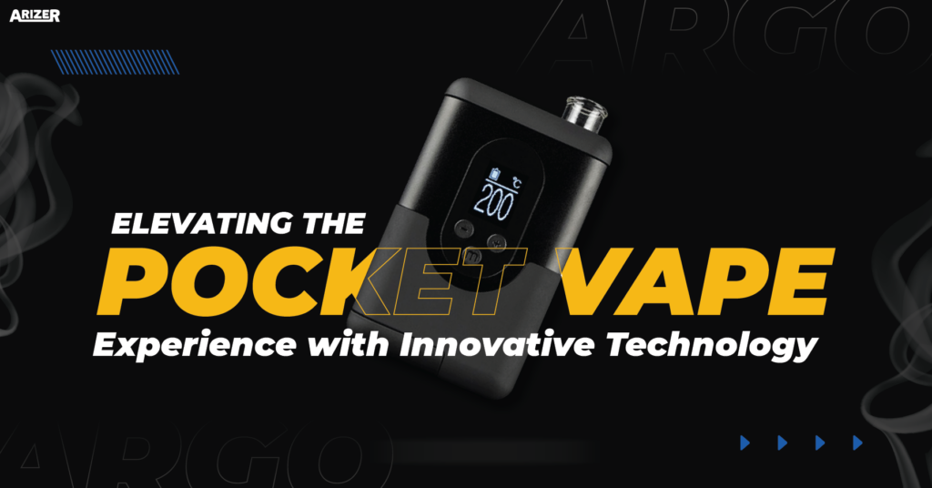 Elevate Vaping with ArGo the Best Pocket Vape